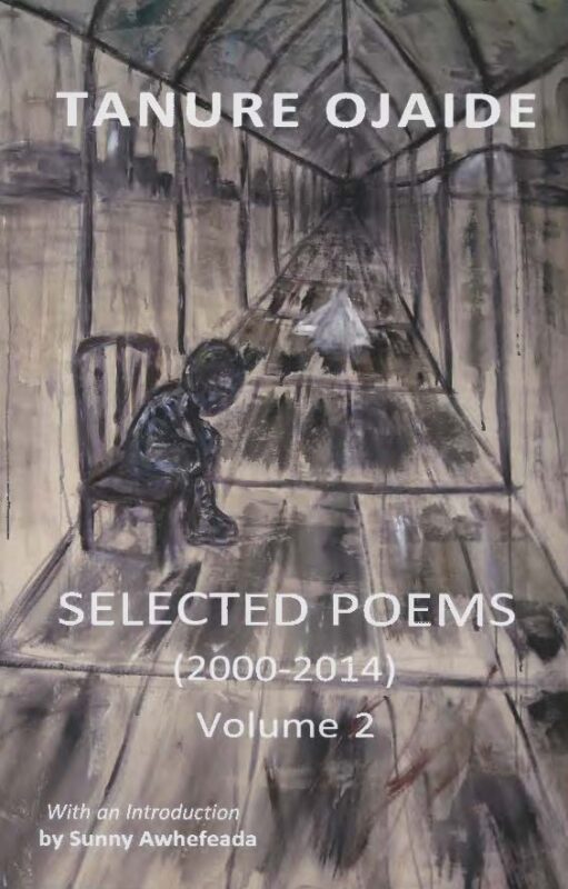 Tanure Ojaide (Selected Poems) Vol 2, 2000-2014 – CISSUS World Press Books